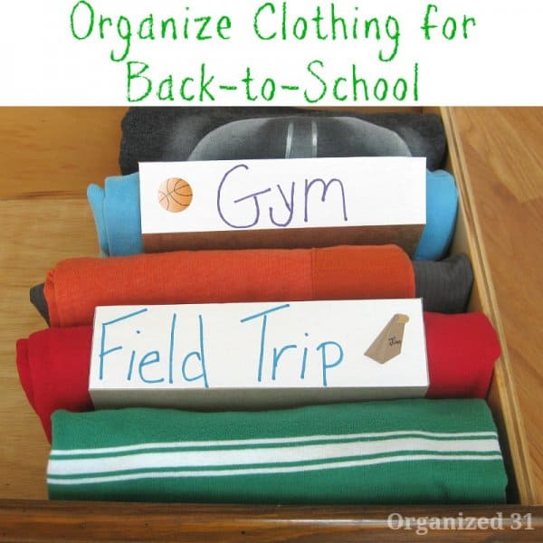 Organize Clothes for Back-to-School - Organized 31
