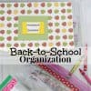 Free Back-to-School Organization - Organized 31