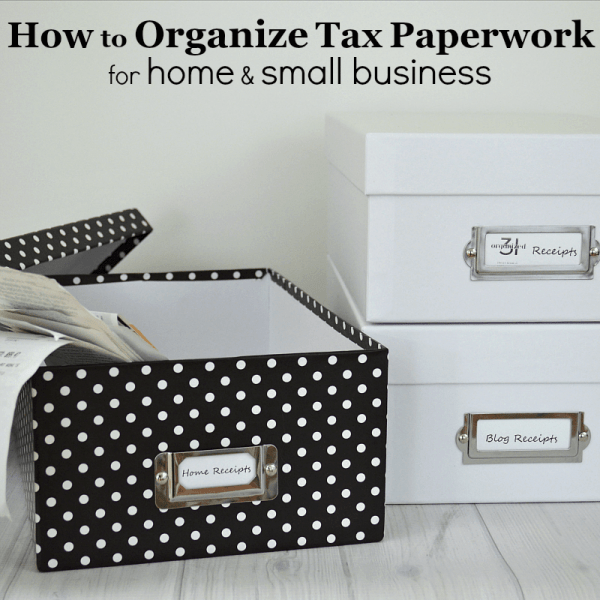 How to Organize Tax Paperwork - Organized 31