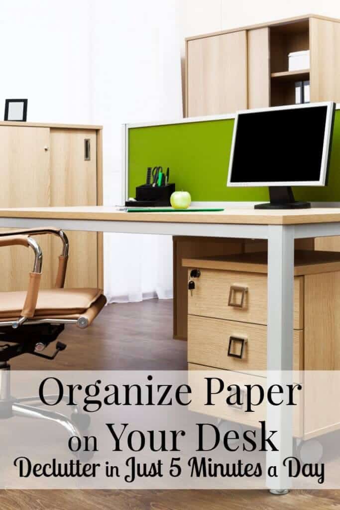 Organize Paper on Your Desk in 5 Minutes - Organized 31